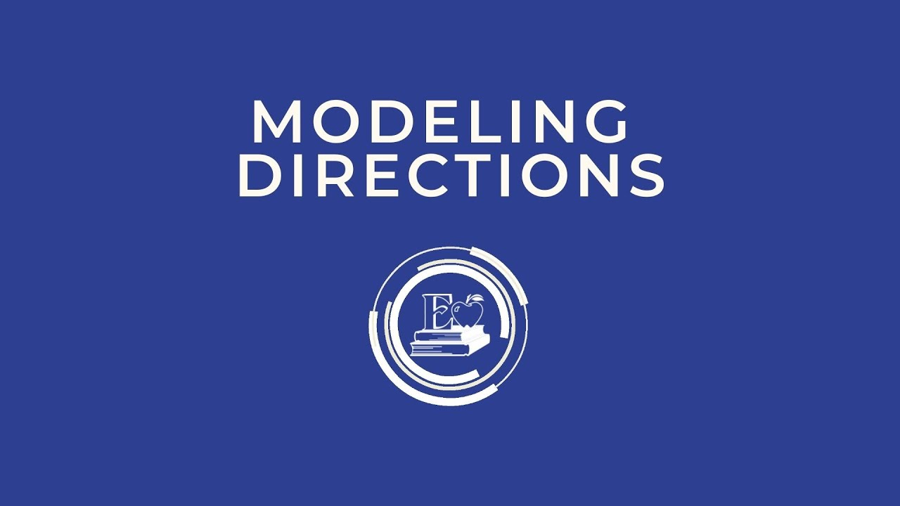 Teaching Technique: Modeling Directions