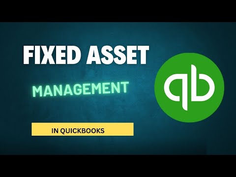 How to Manage Fixed Assets in QuickBooks Desktop