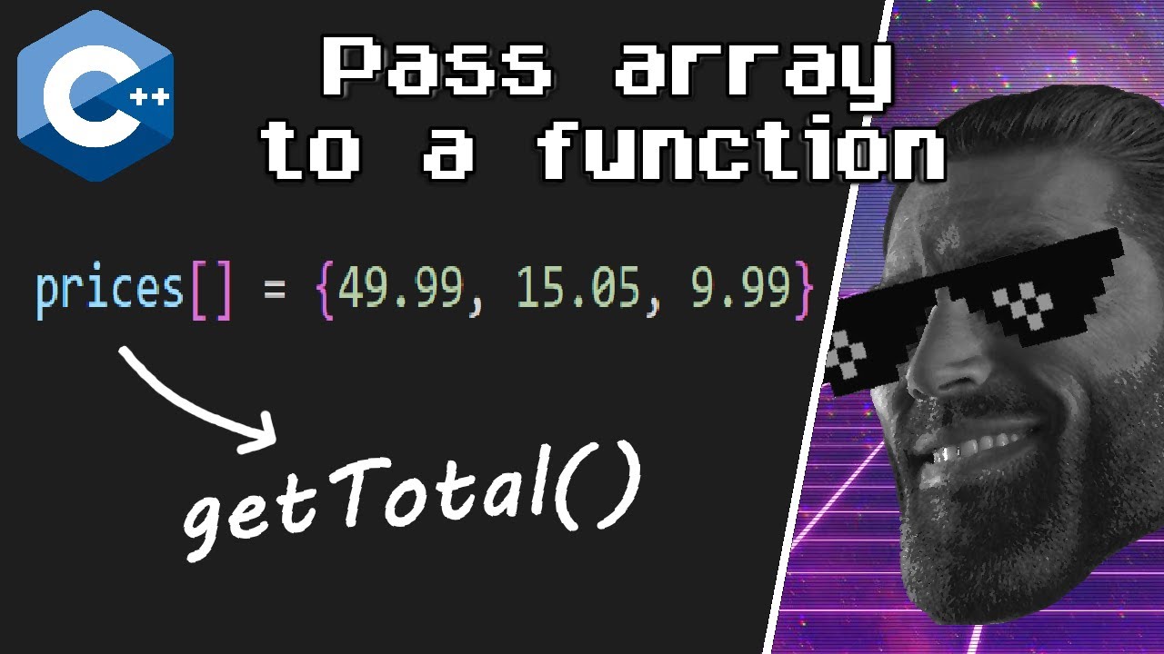 C++ pass arrays to functions 💵
