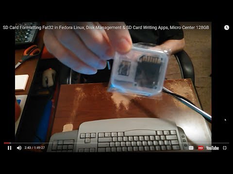 SD Card Formatting Fat32 in Fedora Linux, Disk Management & SD Card Writing Apps, Micro Center 128GB