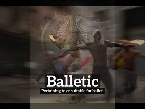 How to Say Balletic in English? | What is Balletic? | How Does Balletic Look?