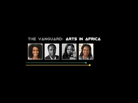 The Vanguard: Contemporary Arts in Africa