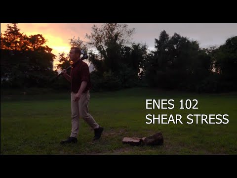 ENES 102 7B Shear Stress and Safety Factor
