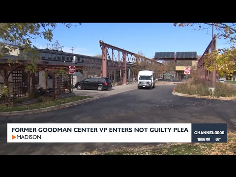 Former Goodman Center VP enters not guilty plea