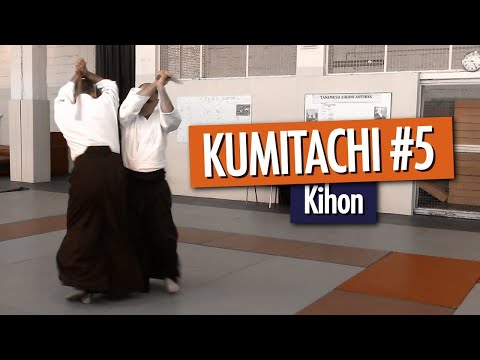 KUMITACHI #5 - Kihon (Aikido)