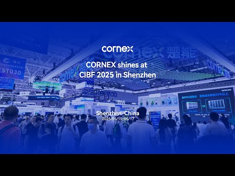 CIBF 2025 RECAP: CORNEX's full-scenario products!