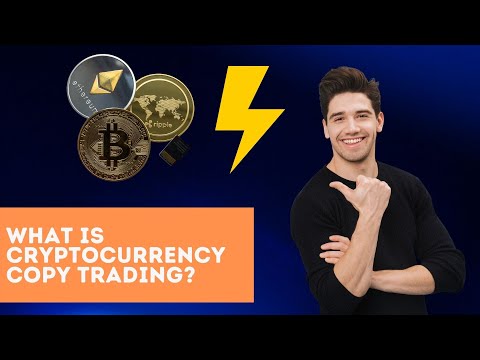 What is Cryptocurrency Copy Trading?