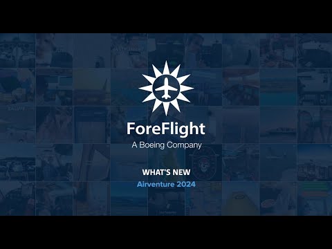 What's New in ForeFlight (Oshkosh, July 2024)