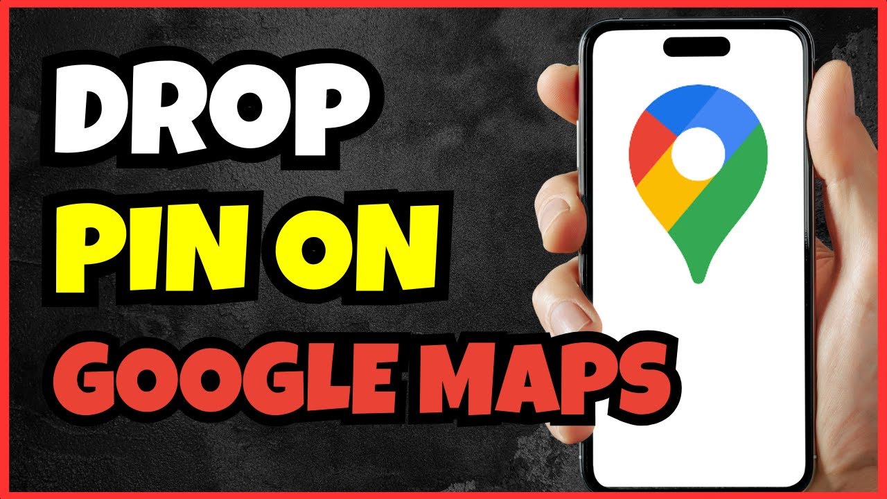 How To Drop A Pin In Google Maps | Full Guide 2025