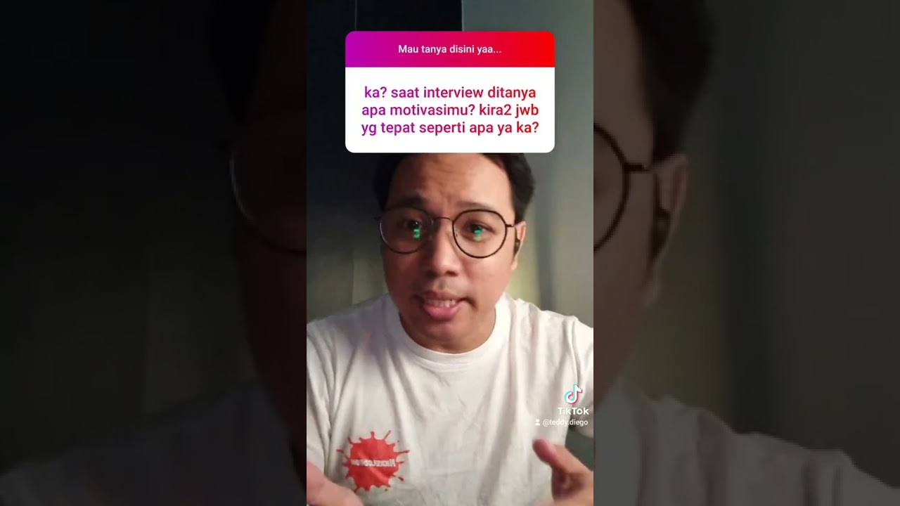 Ditanya saat interview apa motivasimu. Gimana ?