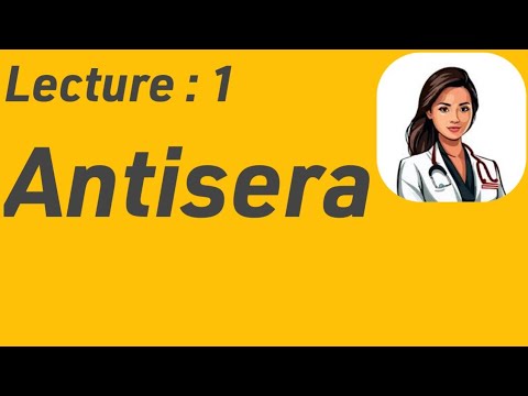 lectures about Antisera|what is Antisera| FSc ,BSc,Msc