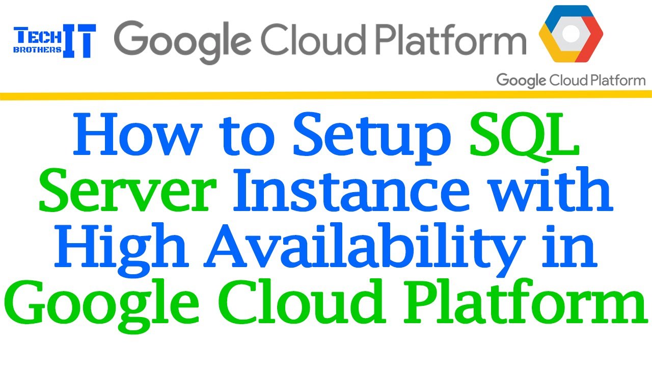 How to Setup SQL Server Instance with High Availability in GCP | How to Failover SQL Server Instance