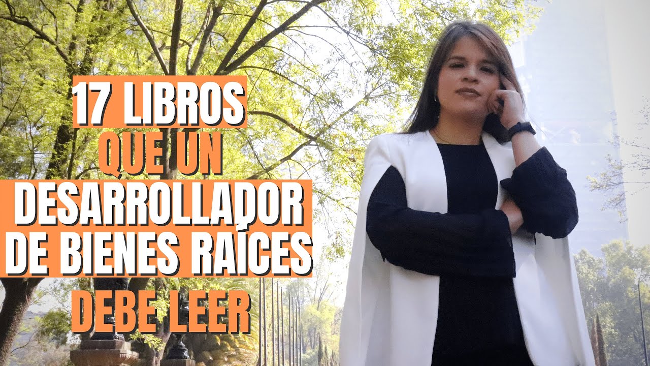 17 libros para DESARROLLADORES DE BIENES RAÍCES