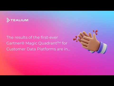 Tealium has been named as a Leader in The Gartner® Magic Quadrant™ for Customer Data Platforms
