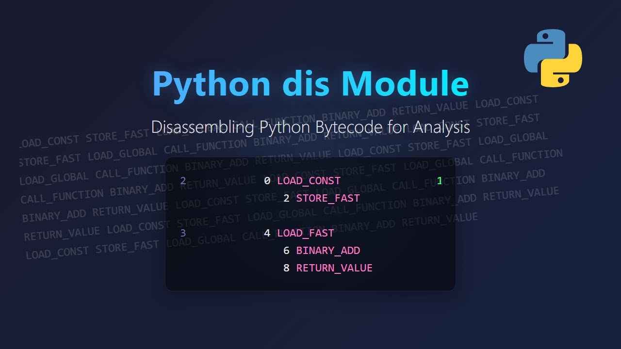Python dis Module: Uncover Python Bytecode for Beginners