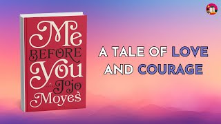 Me Before You - Book Breakdown
