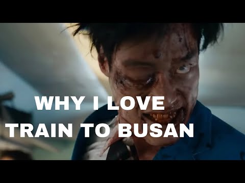 Why I Love Train to Busan: A Movie Review