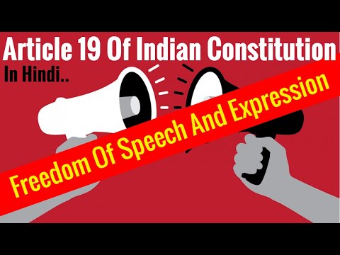 Indian Constitution - Article 19 Freedom Of Speech And Expression