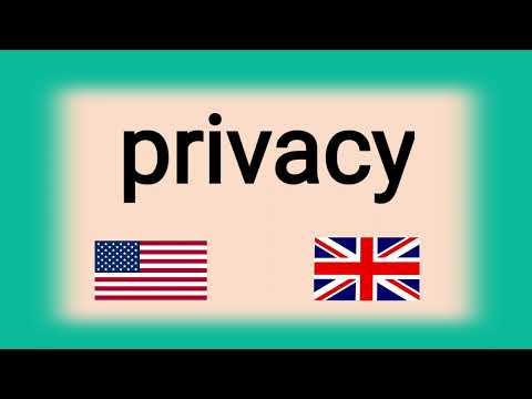 How to say/pronounce PRIVACY in American English and British English