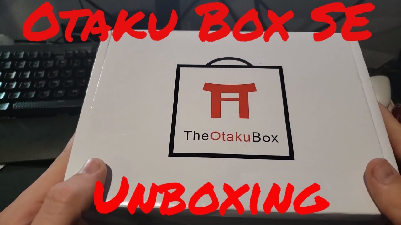 The Otaku Box: SE - Unboxing - June Subscription Box (First release)