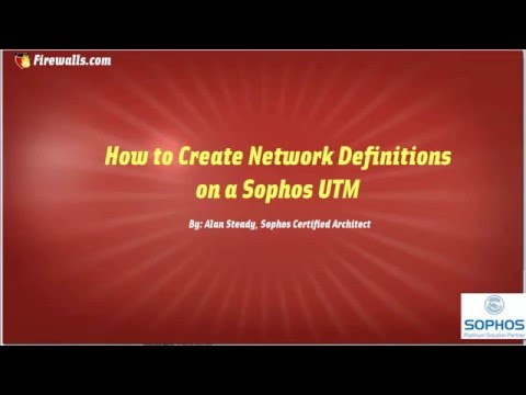 Sophos SG Firewall Essentials: How to Create Network Definitions