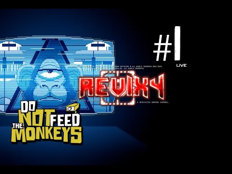DO NOT FEED THE MONKEYS™ | CAMPAIGN [🔴LIVE] "OH BOY; WHAT IS THIS NOW?" | #1