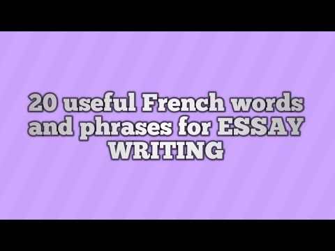 20 useful French words and phrases for ESSAY WRITING