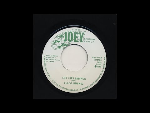 Flaco Jiménez - Los Tres Sabinos - Joey 475-b