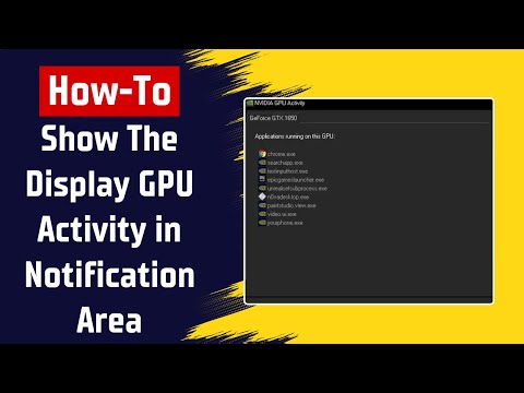 How To Show The Display GPU Activity in Notification Area