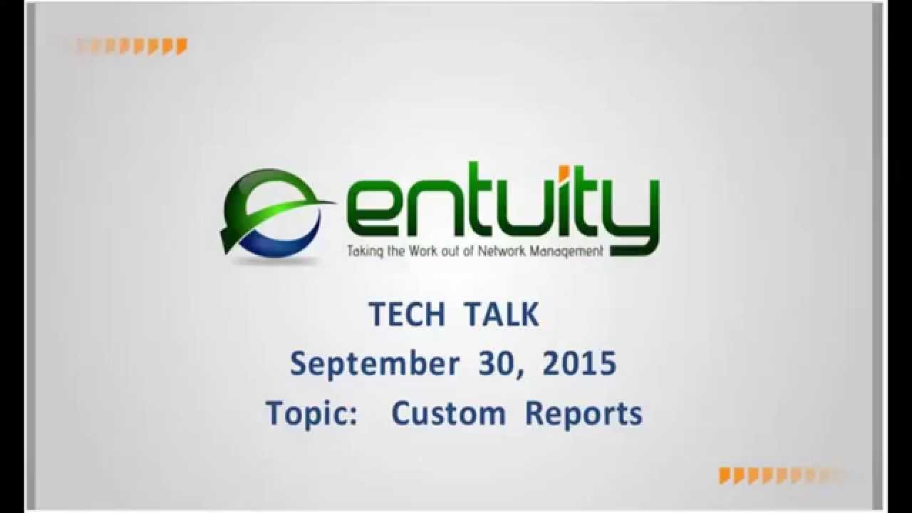 Tech Talk - September 2015 - Custom Reporting