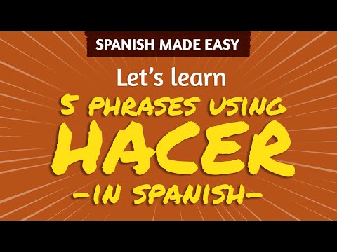 SPANISH LESSON: 5 COMMON PHRASES using HACER