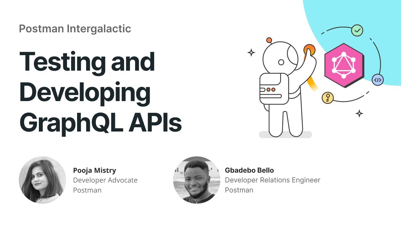 Testing and Developing GraphQL APIs | Postman Intergalactic