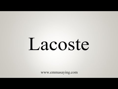 How To Say Lacoste