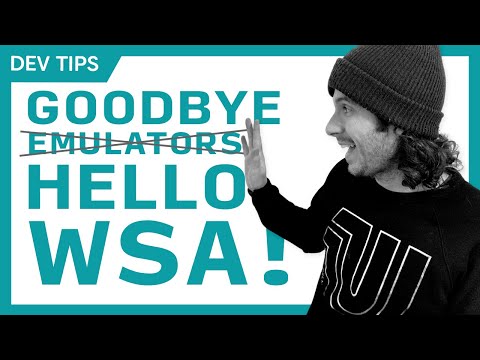 How to Debug Apps with The Windows Subsystem for Android (WSA)