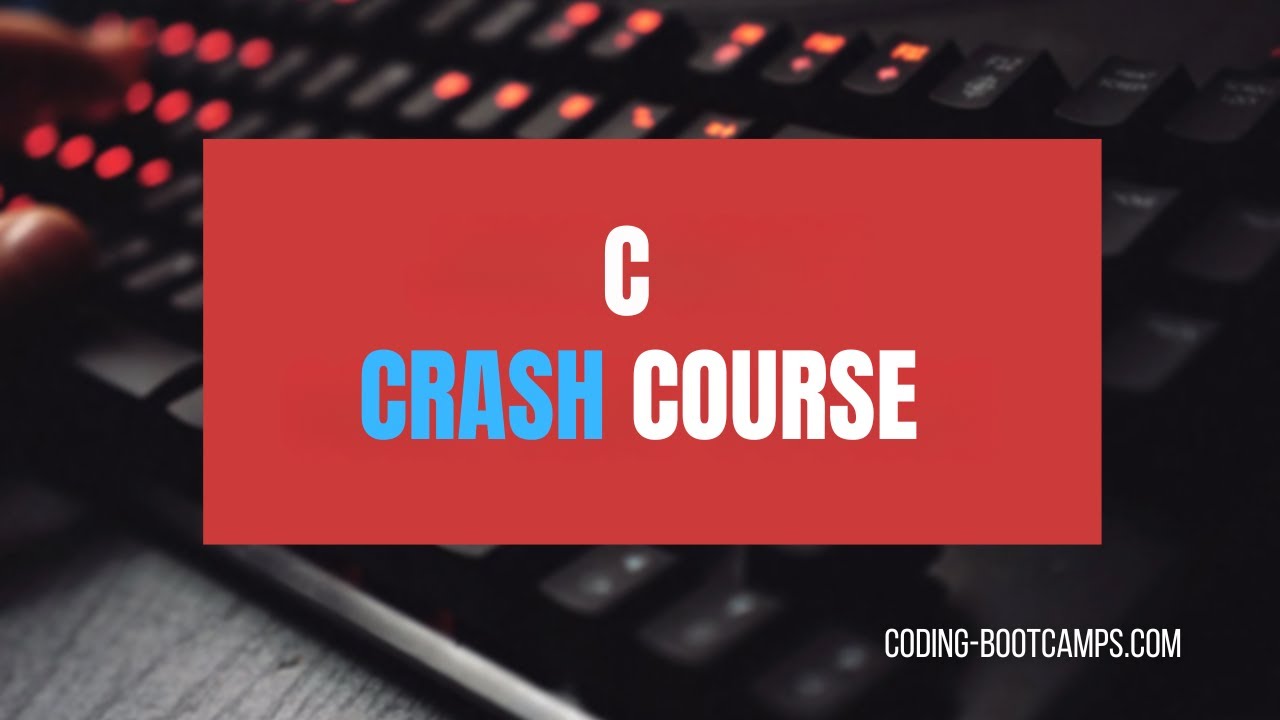 Crash Course for Mastering C Programming for Beginners- Learn Software Engineering with C