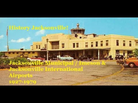 Jacksonville's Airports in the 20th Century- Imeson Airport & JIA