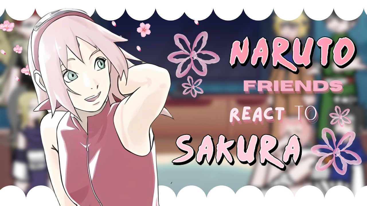 Naruto friends react to Haruno Sakura // 2x // ENG