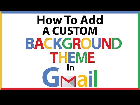 Google Gmail: How To Add A Custom Background Theme