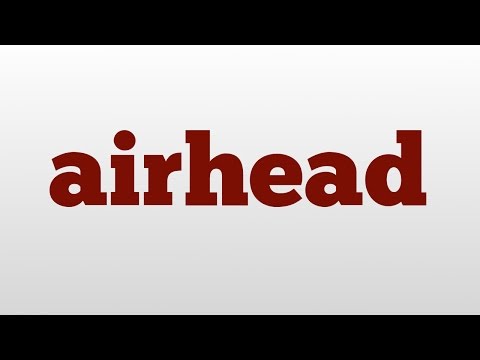 airhead meaning and pronunciation