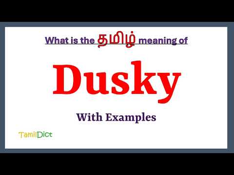 Dusky Meaning in Tamil | Dusky in Tamil | Dusky in Tamil Dictionary |