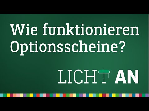 Wie funktionieren Optionsscheine? - Licht An