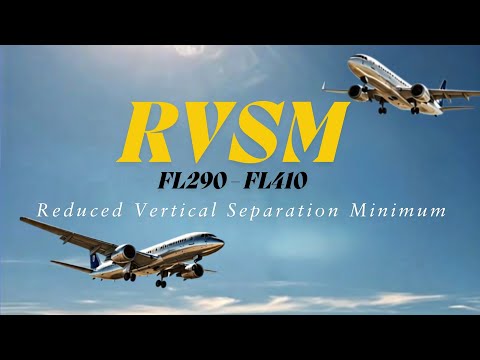What is RVSM? | Reduced Vertical Separation Minimum Explained