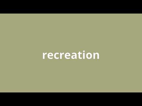 what is the meaning of recreation