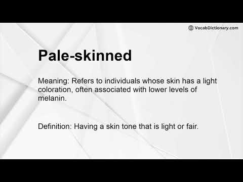 Pale-skinned Meaning