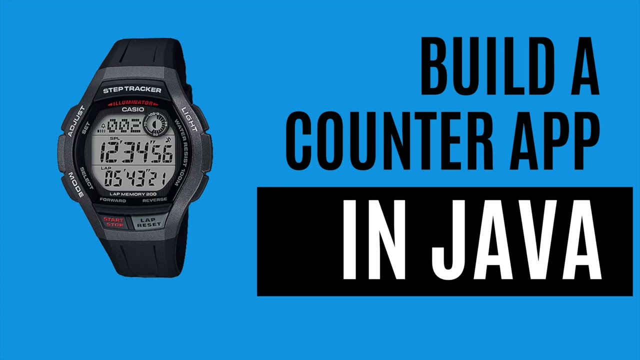 Build a Counter App in Java