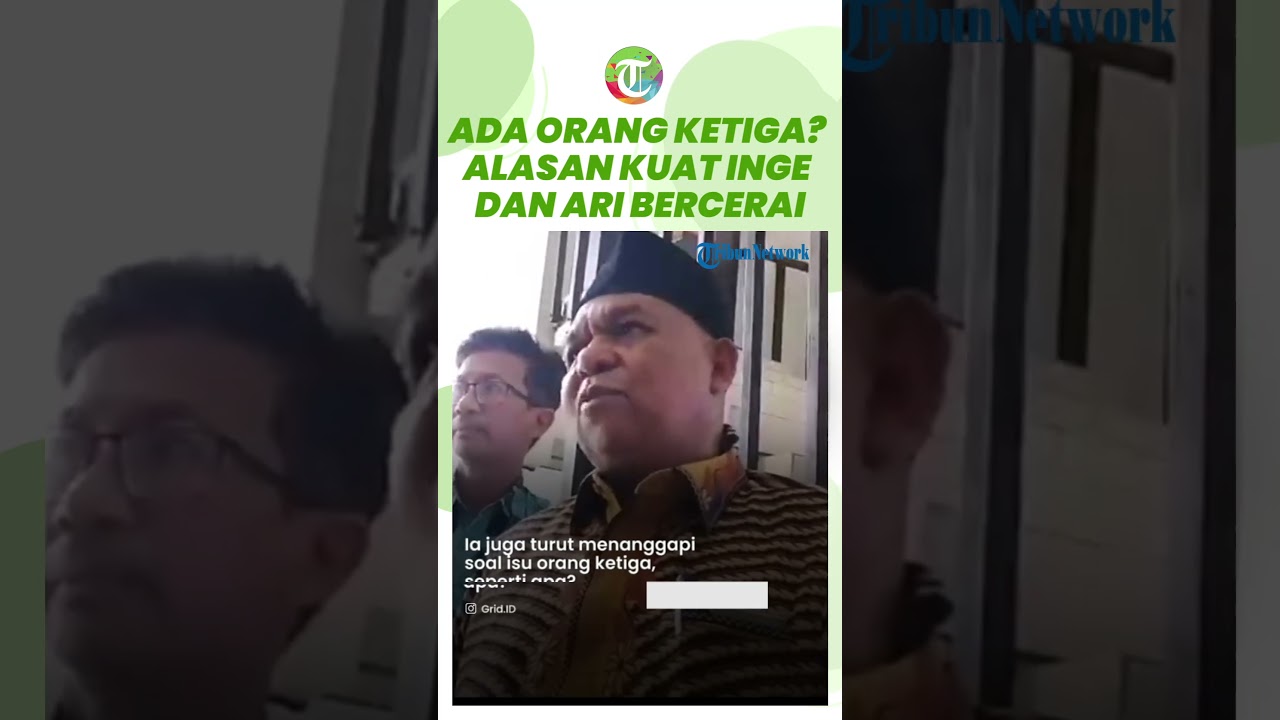 Alasan Kuat Inge Anugrah dan Ari Wibowo Bercerai, Orang Ketiga Jadi Penyebab? - Tribun Video