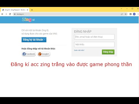 Hướng dẫn đăng kí acc zing trắng vào game phong thần - Thế Anh Phong Thần