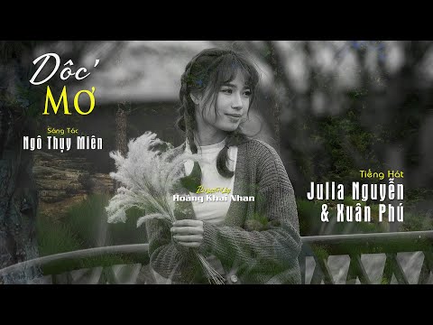 Dốc Mơ [Ngô Thụy Miên] Julia Nguyễn & Xuân Phú hát (4K)