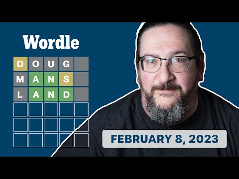 Doug plays today's Wordle 599 for 02/08/2023