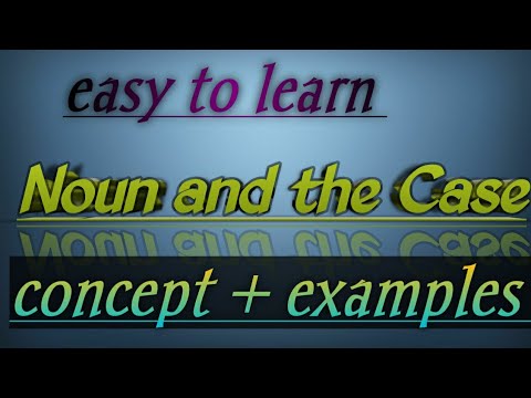 Noun and the case with examples
